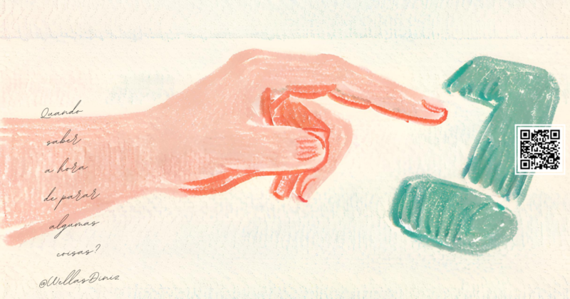 06 / Quando saber a hora de parar algumas coisas? 🤔 - WELLAS ...