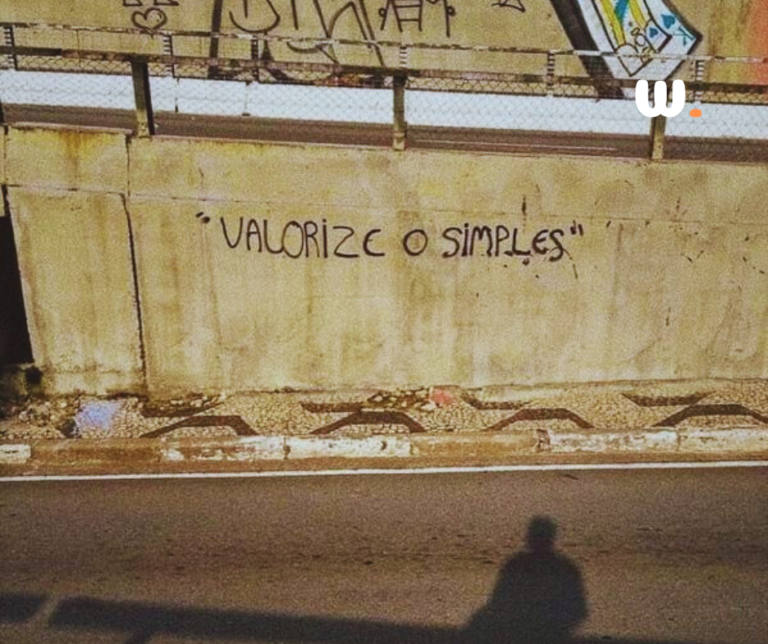 Frases pelas ruas (01) - WELLAS | Pensamentos e Ideias.
